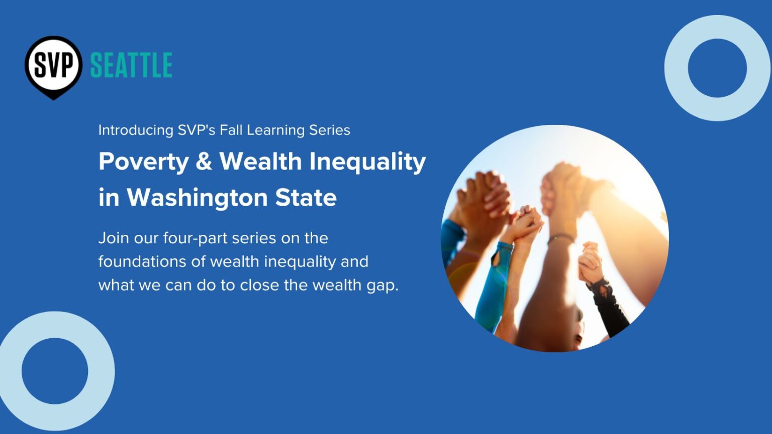 Fall Learning Series: Poverty and Wealth Inequality | SVP Seattle